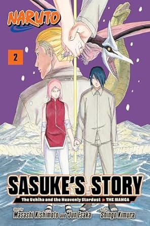 Naruto: Sasuke's Story—The Uchiha and the Heavenly Stardust: The Manga ...