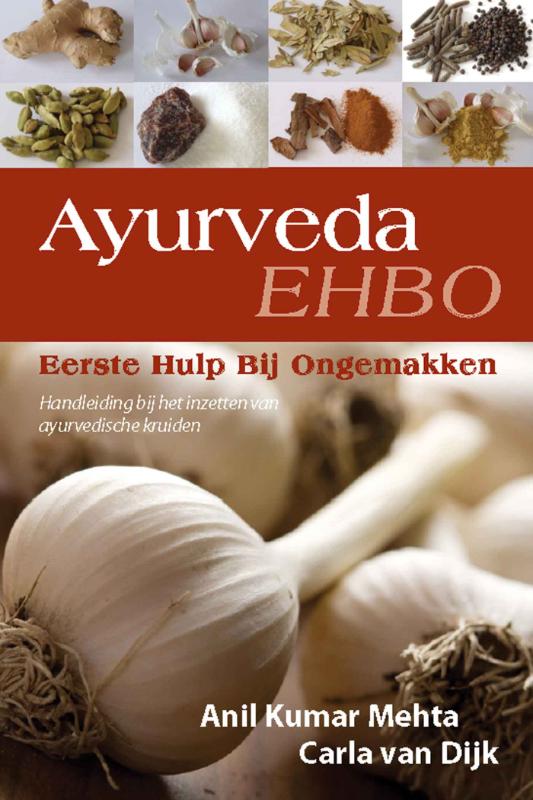 Ayurveda, Eerste Hulp Bij Ongemakken van A.K. Mehta bestellen?