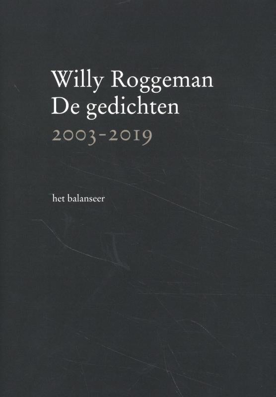 De gedichten 2003-2019 van Willy Roggeman bestellen?