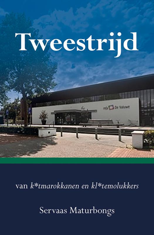 Tweestrijd van Servaas Maturbongs bestellen?