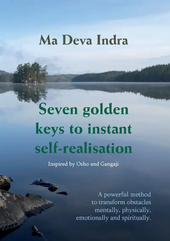 Seven golden keys to instant self-realisation van Ma Deva Indra bestellen?